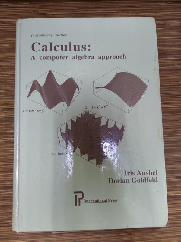 【文今】Calculus:a computer algebra approach/anshel/1994/無劃記 有黃斑 | 露天市集 | 全台最大的網路購物市集